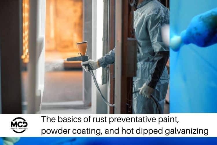 Preventative Paint, Galvanizing and Powder Coating Basics | MCD