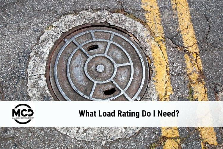 What Load Rating Do I Need? - Manhole Covers Direct